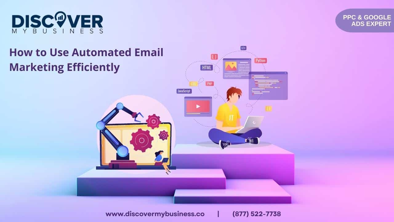 How to Use Automated Email Marketing Efficiently