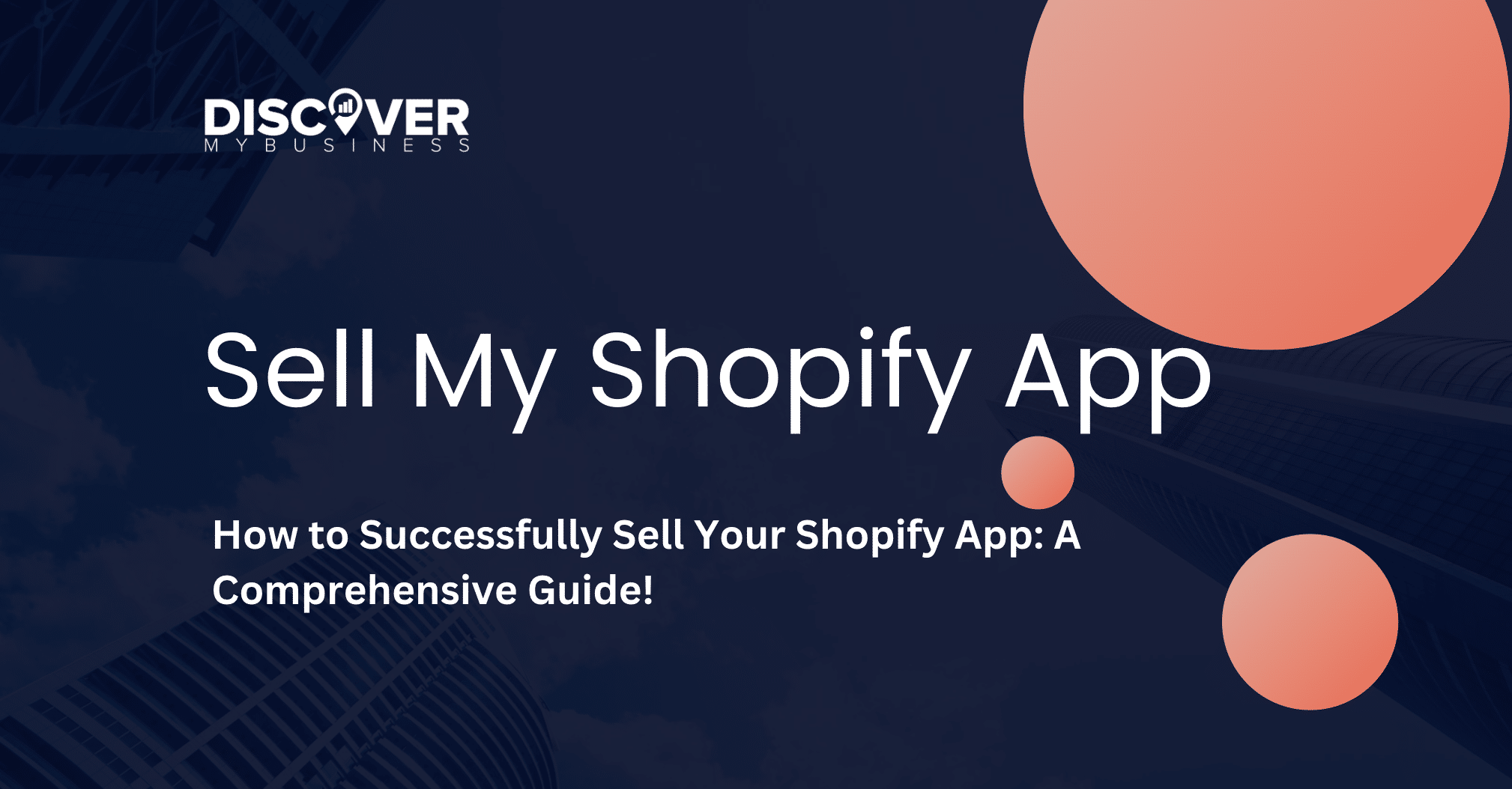 Sell Shopify App - DiscoverMyBusiness Sell Shopify App - DiscoverMyBusiness